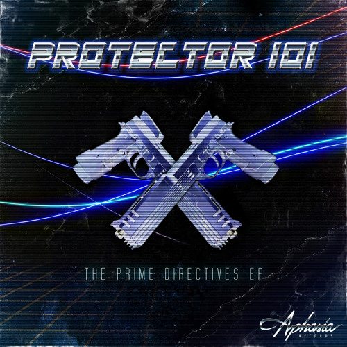 Stream Protector 101 - The Prime Directives EP Preview (DOWNLOAD LINK ...