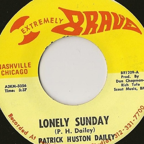 Stream "Lonely Sunday" (by Patrick Huston Dailey) by Pat Dailey ...