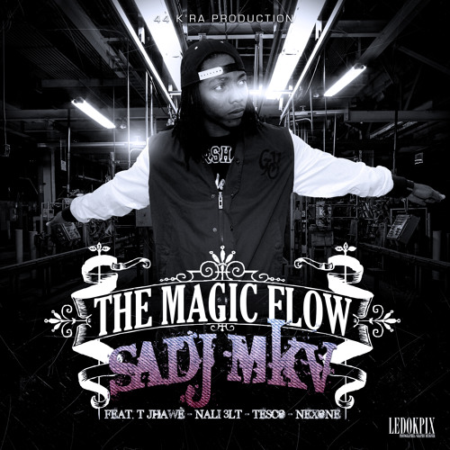 Stream SaDJ MKV STAW | Listen to The MaGiC FloW Vol.1 "SaDJ Mkv 2012 ...