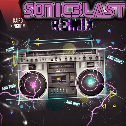 Stream Kairo Kingdom - One Two (SonicBlast Remix) by Sonicblast ...