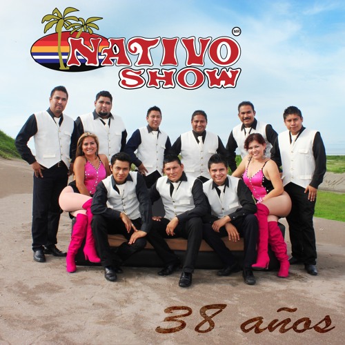 Stream Nativo Show - 38 años - 10 Popurri #7 by Nativo Show | Listen ...