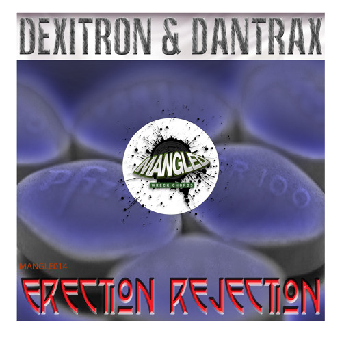 Stream [MANGLE014] DeXiTroN & DanTraX - Erection Rejection by Mangled ...