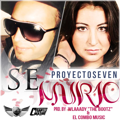 Stream Proyecto Seven - se murio ( Prod. by Wlaaady The Bootz & El Combo music ) by proyecto7 ...