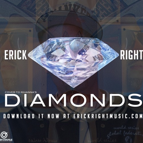 Stream Diamonds (Rihanna Cover) Erick Right by Erick Right | Listen ...