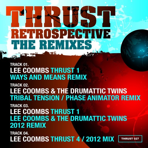 Stream Lee Coombs - Thrust1 (Ways And Means Remix) by Ways And Means ...