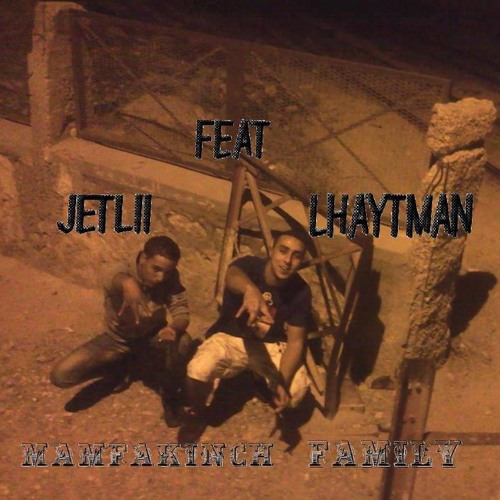 Stream Mamfakinch Family -- (( DRôôB DLâaM )) LHAYT FEAT JéTLîî 2012 by ...
