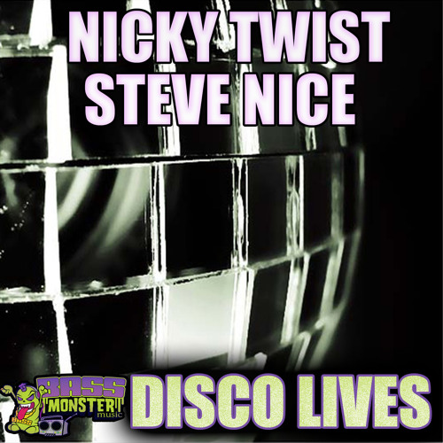 Stream Disco Lives Nicky Twist & Steve Nice [clip] (Out Now on Beatport ...