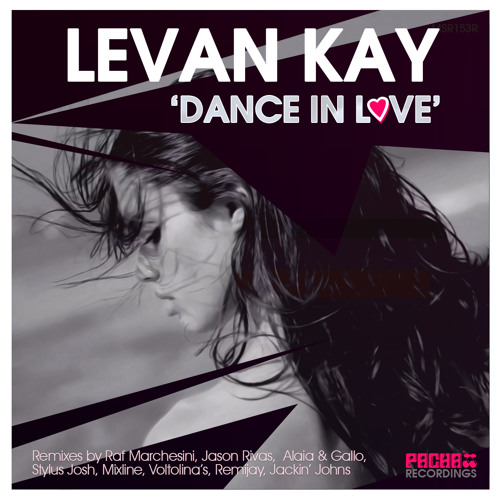 Stream Levan Kay "Dance In Love" (Raf Marchesini Remix) PROMO CUT by ...