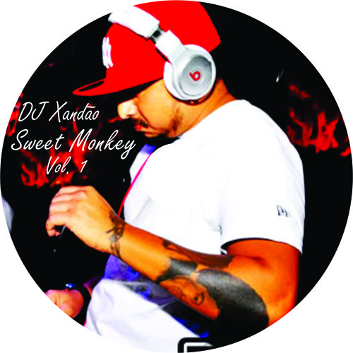 Stream Dj Xandão - Sweet Monkey - Vol. 1 by djxandaun | Listen online ...