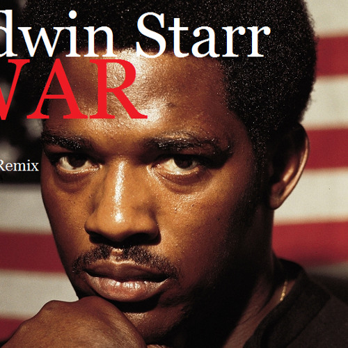Stream Edwin Starr - War ( House Remix ) by CENTAN | Listen online for ...