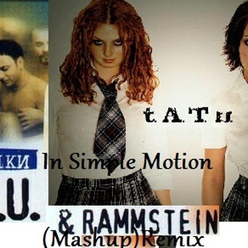 Stream t.A.T.u. Prostie Dvizheniya Simple Motion In Pruzhinki(Mashup ...