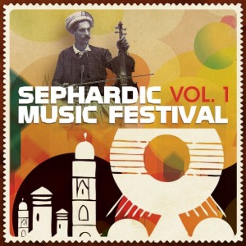 Stream sephardic | Listen to Sephardic Music Festival, Vol. 1 playlist ...
