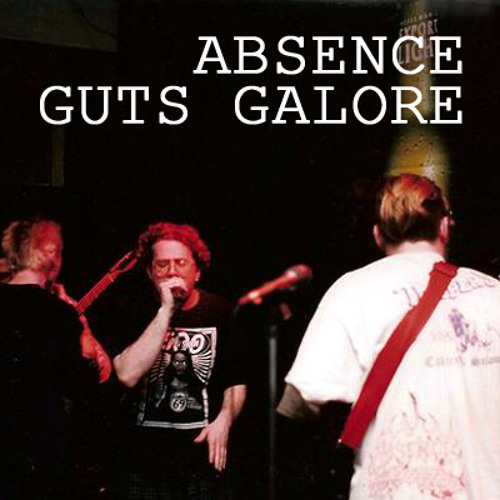 Stream Absence | Guts Galore by corocho | Listen online for free on ...