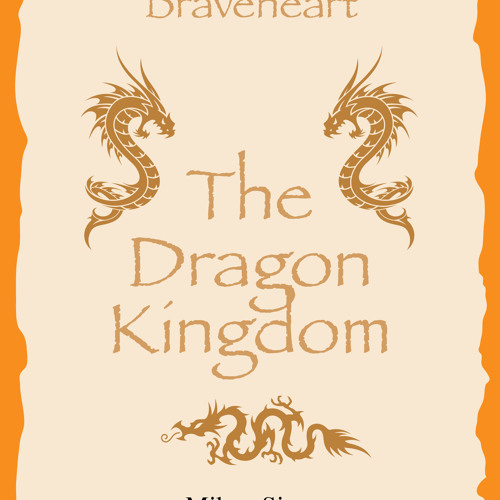 Stream Barney Braveheart 'The Dragon Kingdom' Audiobook by ...