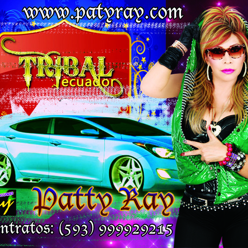 Stream PATTY RAY - Compadrito (tribal) by Onda Positiva | Listen online ...