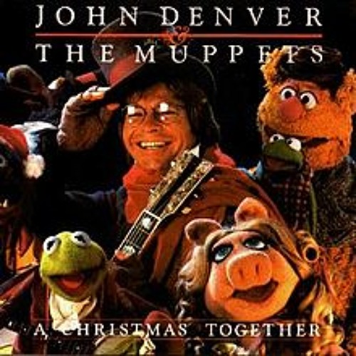 Stream John Denver & Muppets Have Yourself A Merry Little Christmas by ...