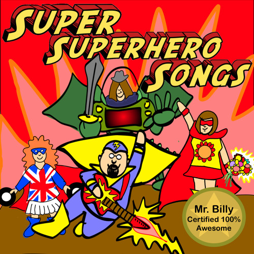 Stream Mr. Billy Grisack | Listen to Super Superhero Songs playlist ...