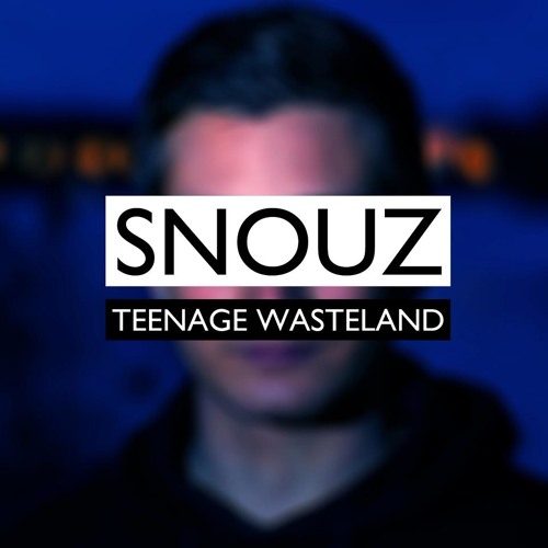 Stream Snouz - Teenage Wasteland (Bootleg) [FREE DOWNLOAD] by snouz ...