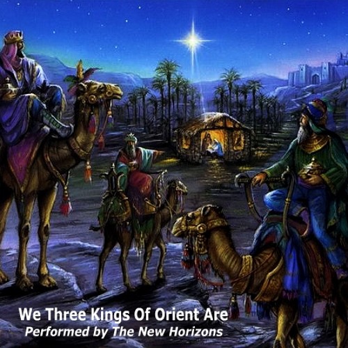 Stream We Three Kings Of Orient Are by The New Horizons | Listen online ...