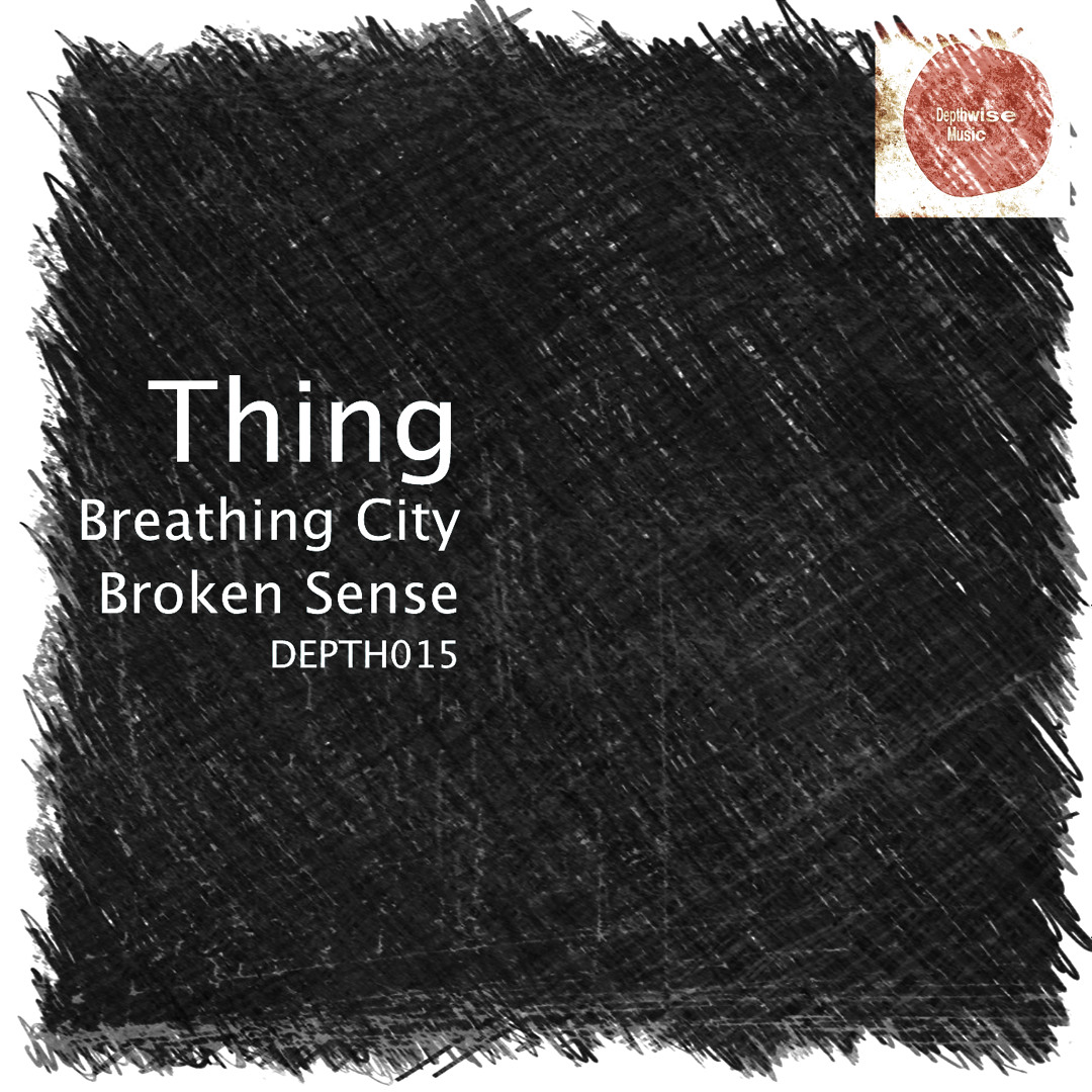 Stream DepthwiseMusic | Listen to Thing - Breathing City / Broken Sense ...