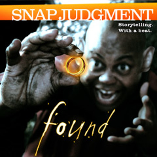 Stream episode Listen to the entire Snap Judgment episode, "Found" by ...