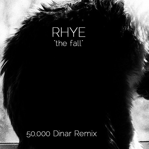 Rhye Fall