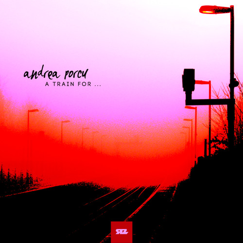 Stream Retrospective Zoology | Listen to Andrea Porcu - A Train for ...