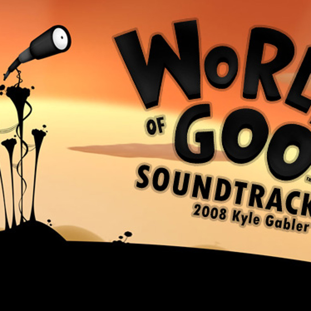 Stream Kyle Gabler | Listen to World of Goo Soundtrack playlist online ...
