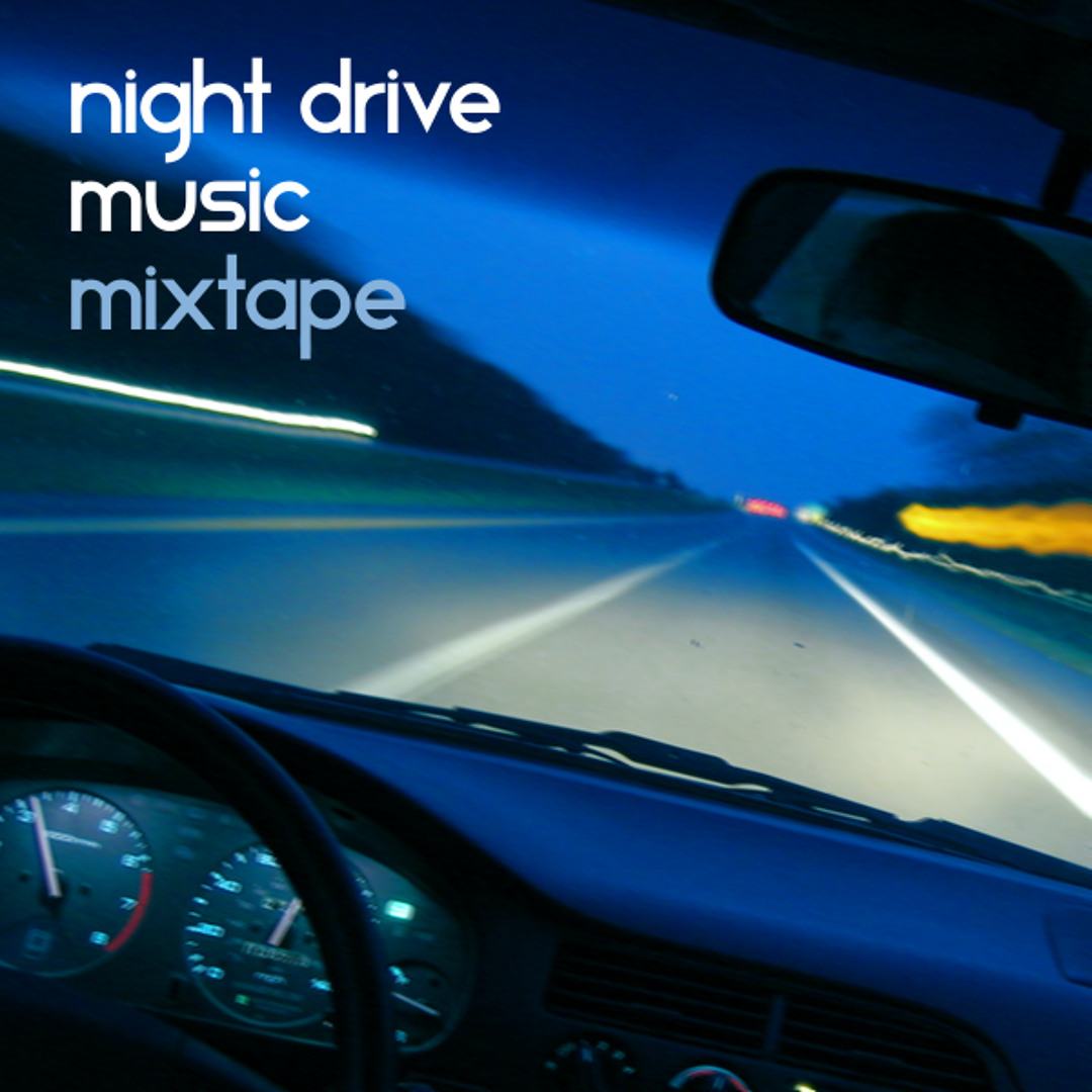 Stream Night Drive Music by Silenx (Mixtapes) | Listen online for free ...