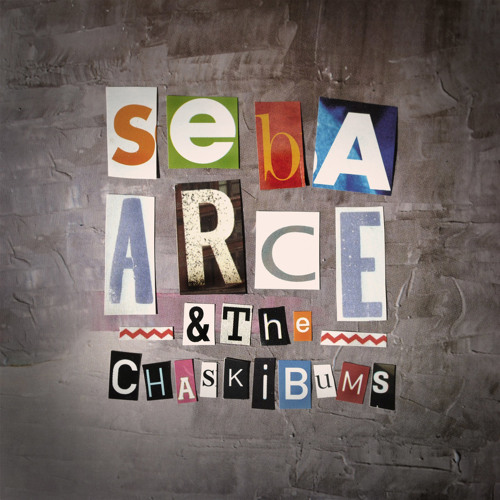 Stream The Chaskibums | Listen to Seba Arce & The Chaskibum's - EP 2011 ...