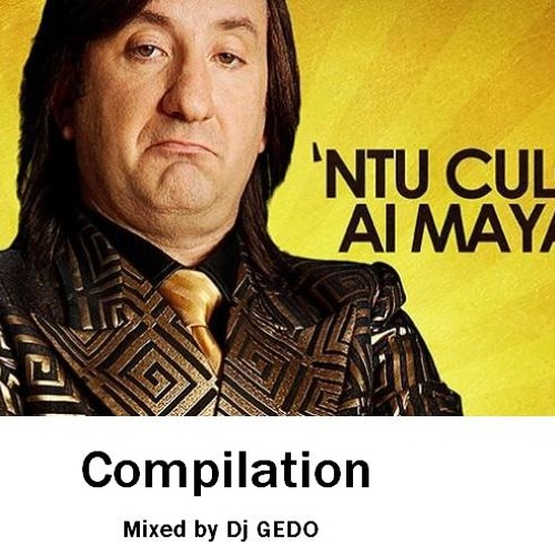 Stream 'NTU CULO AI MAYA COMPILATION MIXED BY DJ GEDO by GeDo Profilo 4 ...