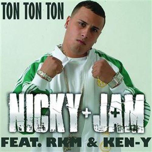 Stream (93.6) Ton Ton Ton - Nicky Jam FT Rakim y Ken y ((( Luni ))) by ... Stream (93.6) Ton Ton Ton - Nicky Jam FT Rakim y Ken y ((( Luni ))) by ...