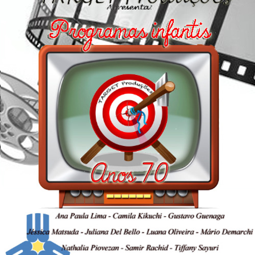 Stream TARGET Produções - Programas Infantis - Anos 70 by Jéssica ...
