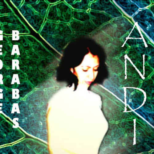 Stream George_Barabas_Andi by George Barabas | Listen online for free ...