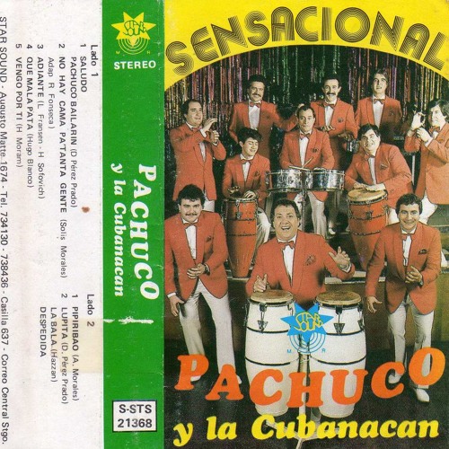 Stream PACHUCO Y LA CUBANACAN - vengo por ti by tropikal 4 | Listen ...