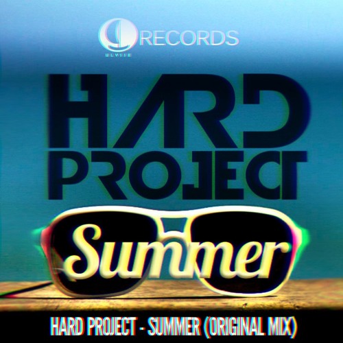 Stream Hard Project - Summer (Original mix) [Ulysse Records] by HARD ...