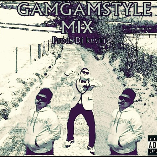 Stream Gam gam style Mix !! - Prod. Dj kevin by Lalito Contreras ...