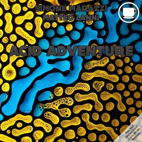 Stream Simone Marazzi & Matteo Lanni - Acid Adventure (Matteo Batini ...