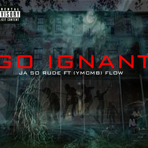 Stream Go Ignant Ft (YMCMB) Flow (Flight School Productions) (SINGLE ...