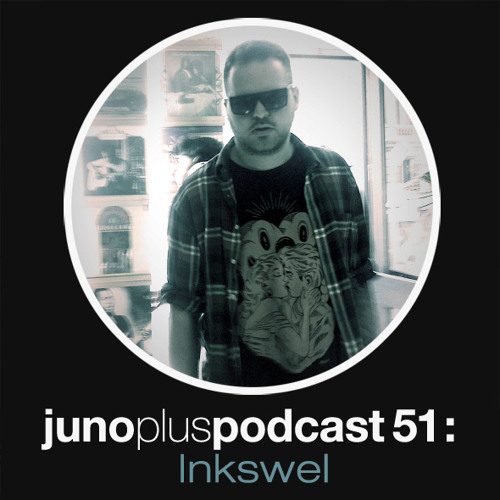 Stream Juno Plus Podcast 51 - Inkswel by Juno Daily | Listen online for free on SoundCloud