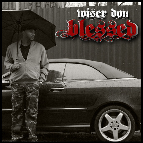 Stream 13)wiser i am blessed by wiser don | Listen online for free on ...