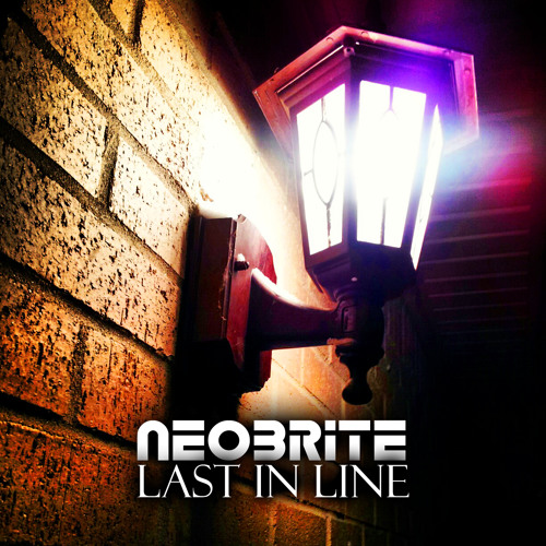 Stream Last In Line by Neobrite | Listen online for free on SoundCloud