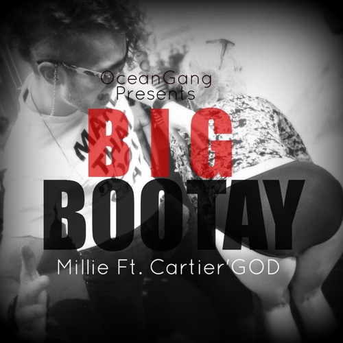 Stream #OceanGANG [Millie x Cartier GOD] #BigBootay by ItsMilliee ...