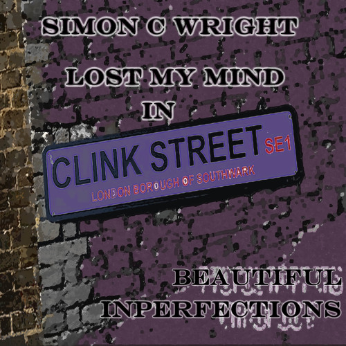 Stream [Lost My mind in Clink St] by Simon C Wright (aka Shakespeare ...