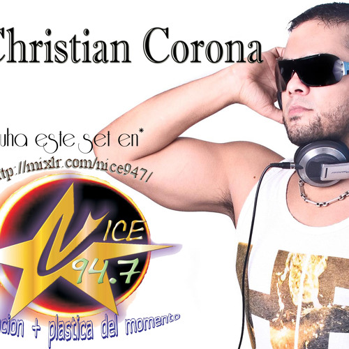 Stream Set christian corona after party 2012 (v. Nice947) by ...