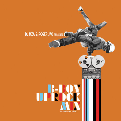Stream B-Boy Uprock Mix - DJ Mza x Roger Jao by fobbyjao | Listen ...