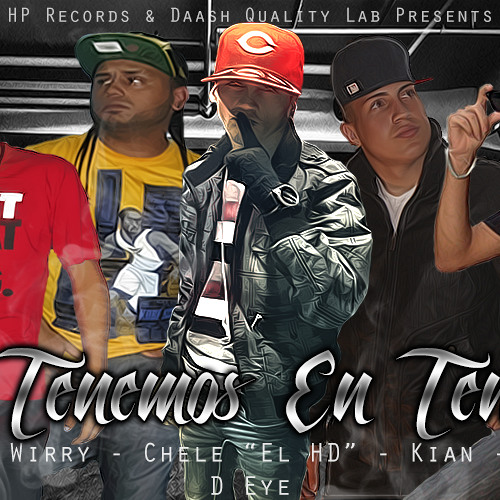 Stream Chele El HD, kenneth, Wirry & Jediel, Kian & D eye - Los Tenemos En Tension by Dj Juanky ...