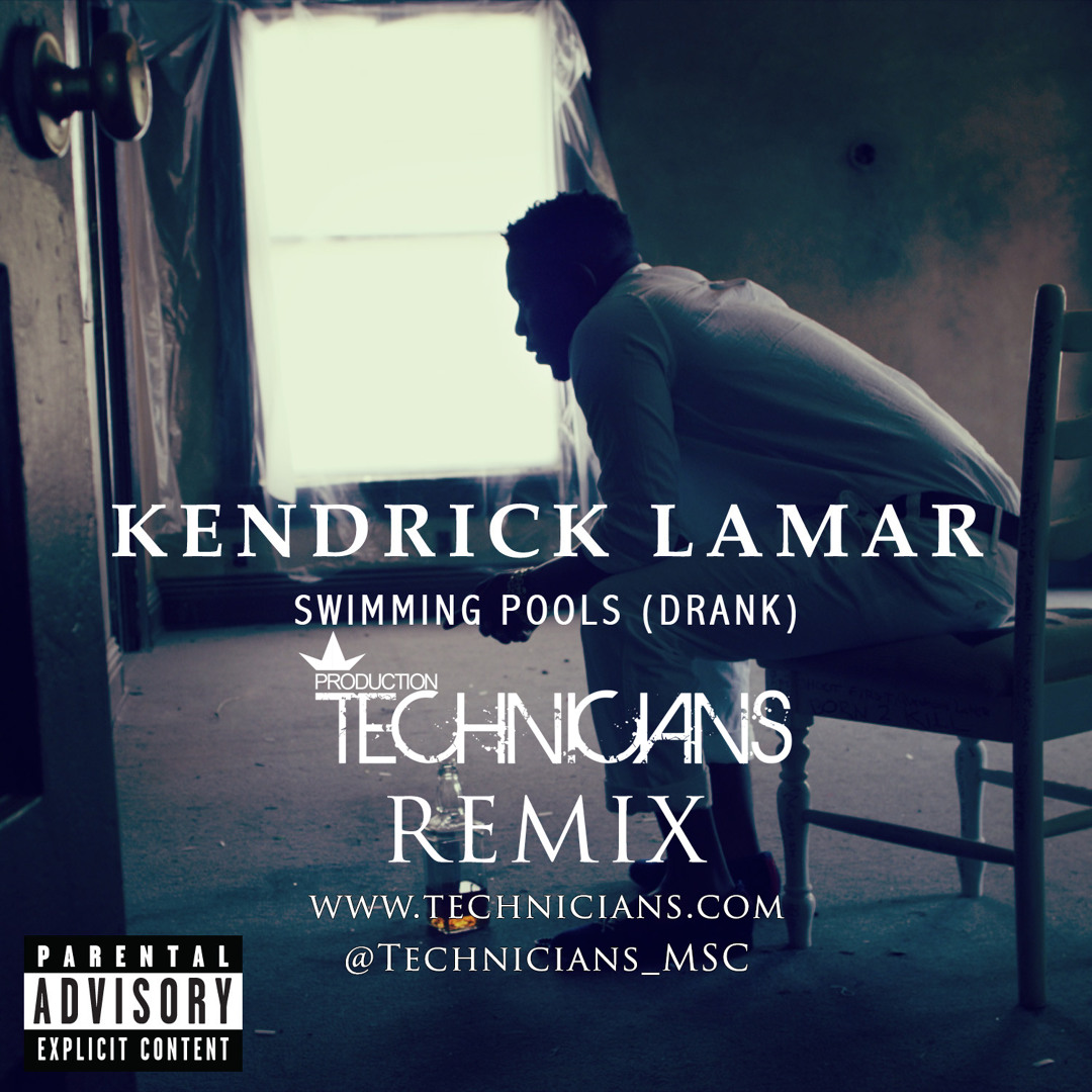 Stream Kendrick Lamar - Swimming Pools (Technicians Remix) by ...