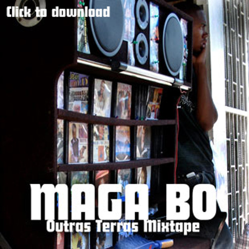 Stream Maga Bo - Outras Terras Mixtape by MAGA BO | Listen online for ...