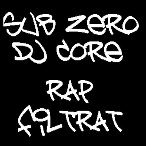 Stream Sub Zero - Rap Filtrat (cu DJ Core) by D.j.Core | Listen online ...